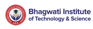 Bhagwati Institute of Technology and Science